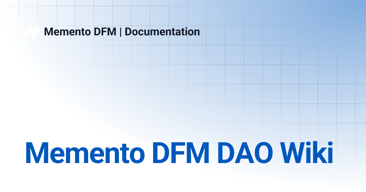 Memento DFM DAO Wiki | Memento DFM | Documentation